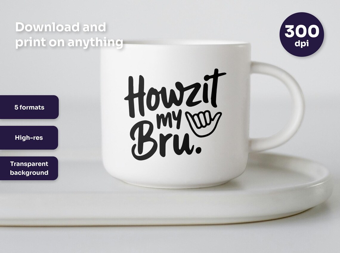 Howzit My Bru SVG PNG | South African Saying Digital Design | Cricut ...