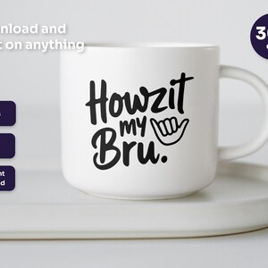 Howzit My Bru SVG PNG | South African Saying Digital Design | Cricut ...