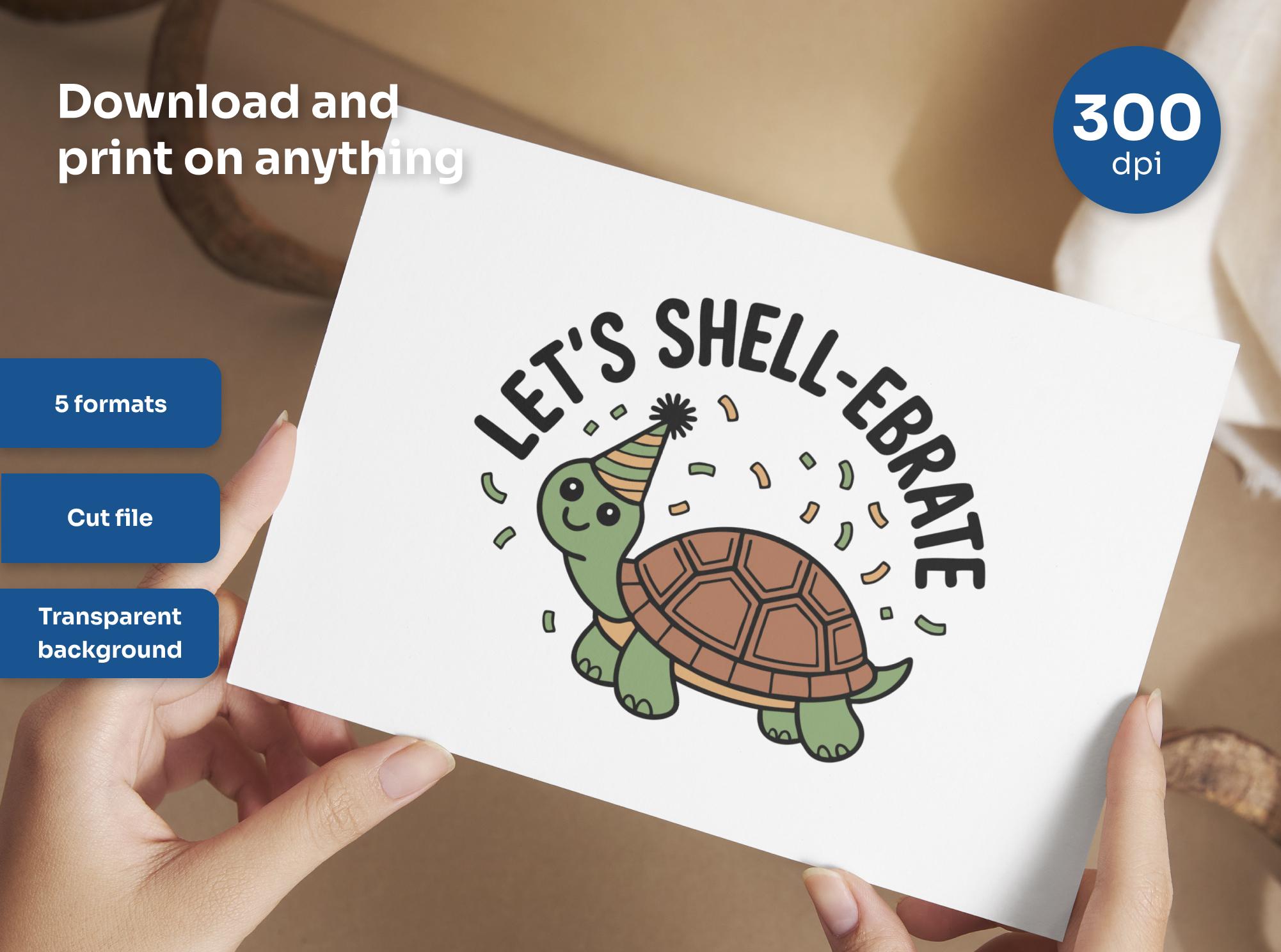 Let’s Shell-ebrate Turtle SVG PNG – Cute Party Animal Pun, Funny ...