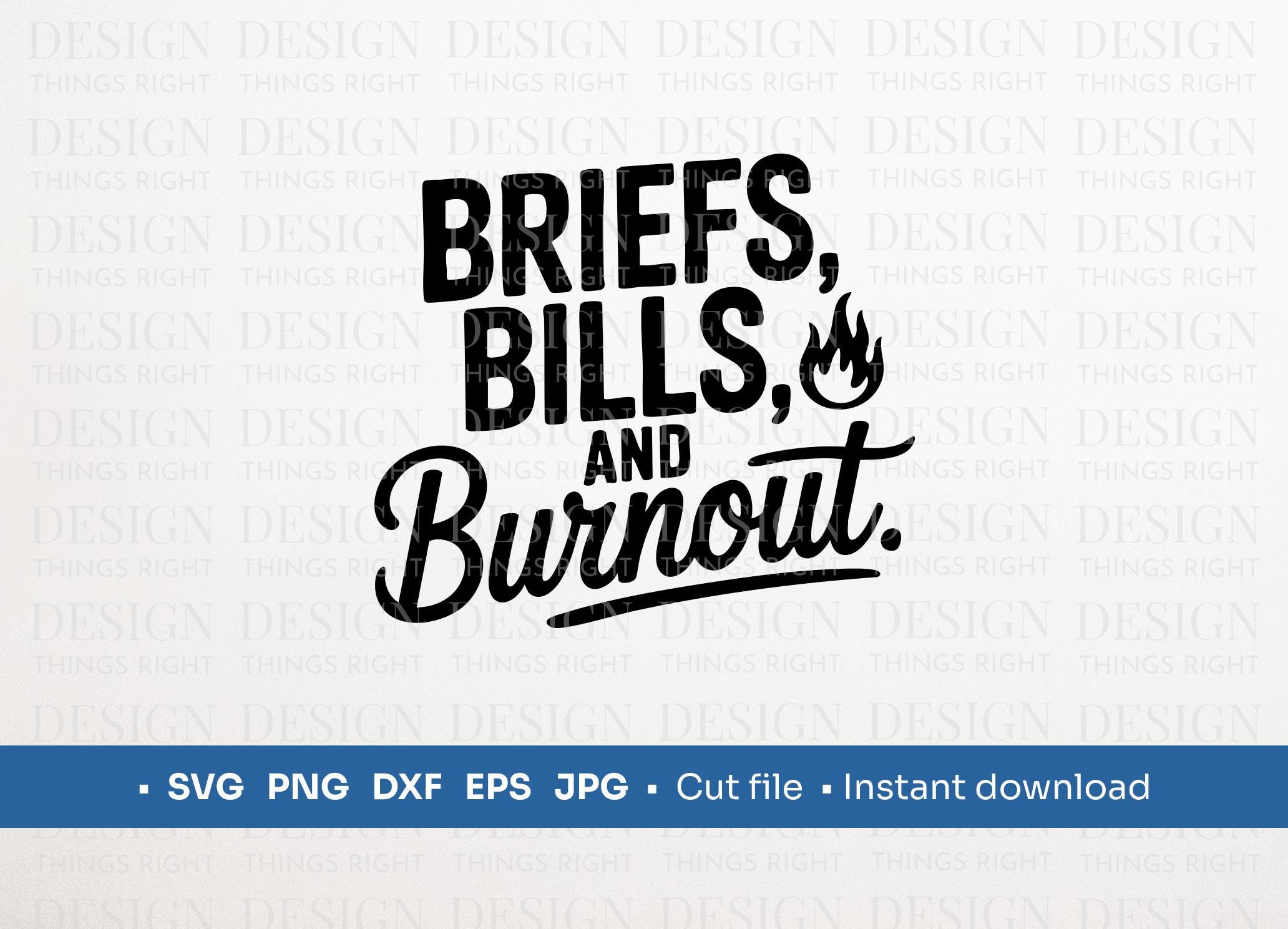 Briefs Bills and Burnout SVG – Funny Lawyer Life Cut File – Legal ...