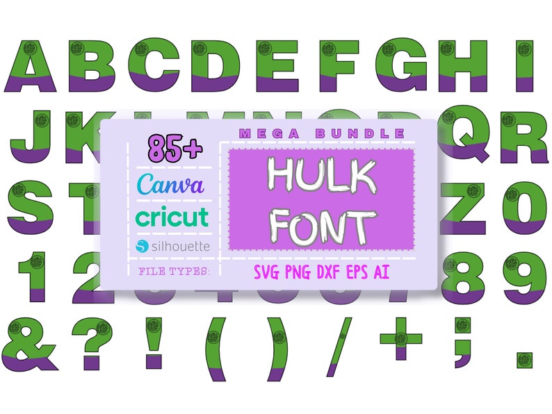 Hulk Font Svg Bundle, Svg - Png - Dxf - Eps - Ai, Superhero, Avengers ...