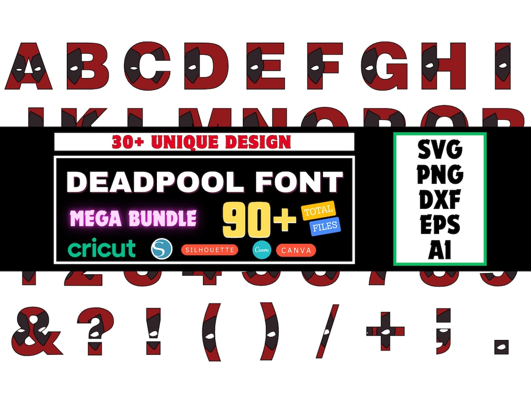 Deadpool Font SVG Cut Files Bundle, Deadpool Font Png, Eps Vector Art ...