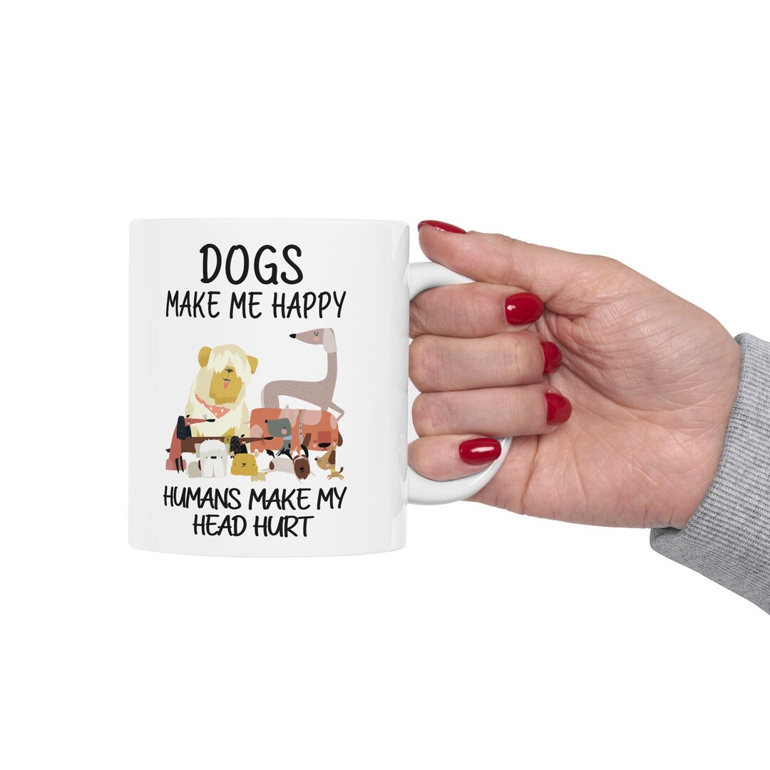 Humorous Graphic Funny Dogs Coffee Mug Trendy Pet Tea Cup Sarcastic Dog ...