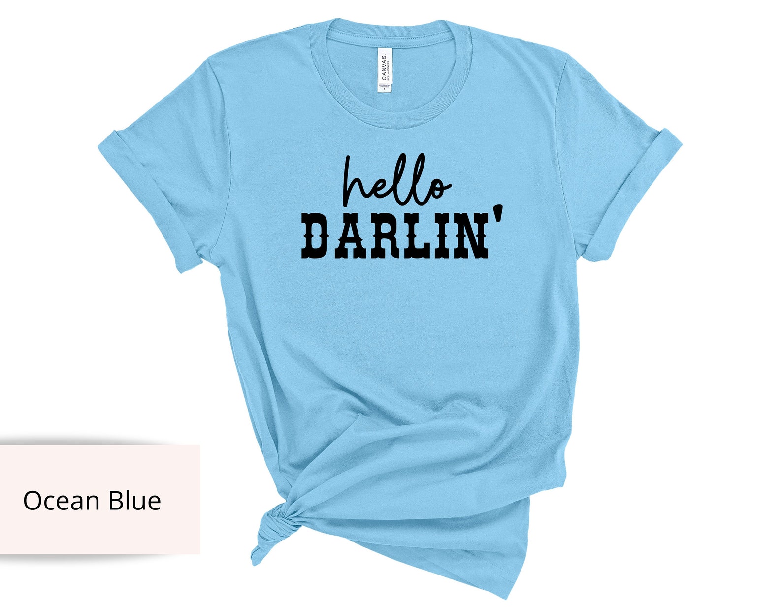 Hello Darlin' T-shirt, Hello Darling Tshirt, Tshirt Gift for Her ...