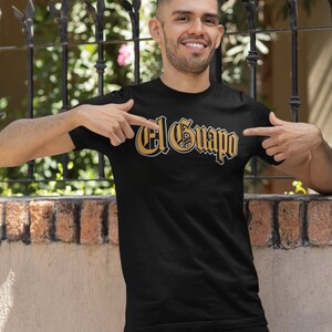 El Guapo Tshirt, Latino Style, Mexico, Lowrider Shirt, Cholo, Los ...
