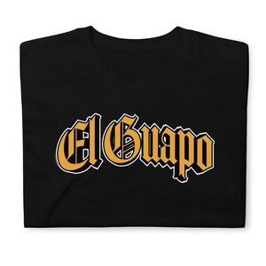 El Guapo Tshirt, Latino Style, Mexico, Lowrider Shirt, Cholo, Los ...