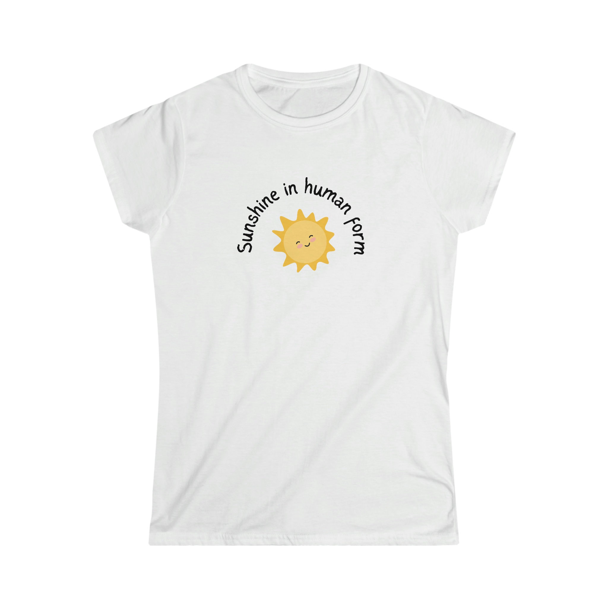 Sunshine in Human Form White Women's Tee - Etsy