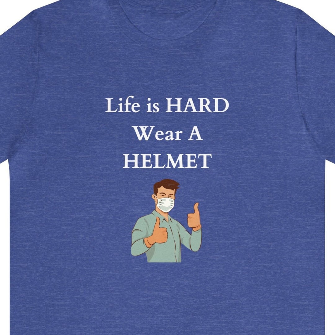 Life is Hard Wear A Helmet Safety First Candace Owen - Etsy