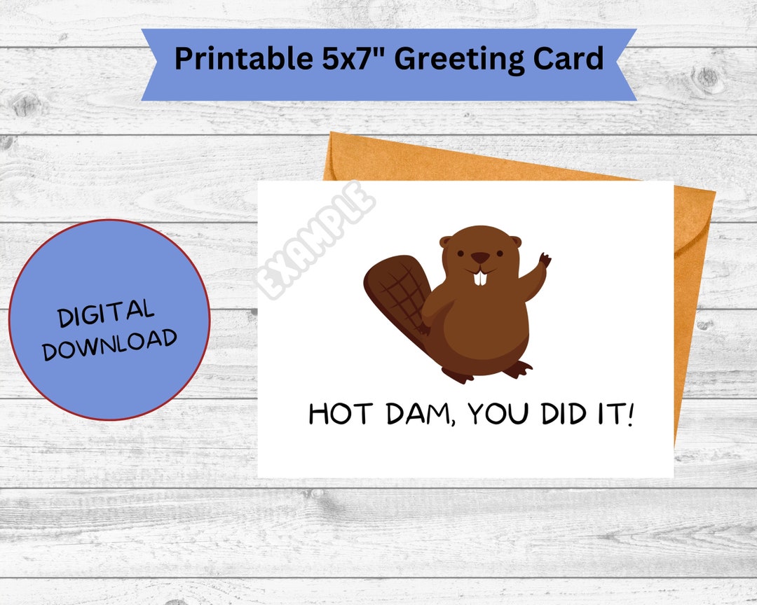 Funny Graduation Card: Hot Dam Beaver Congrats (digital Download) - Etsy