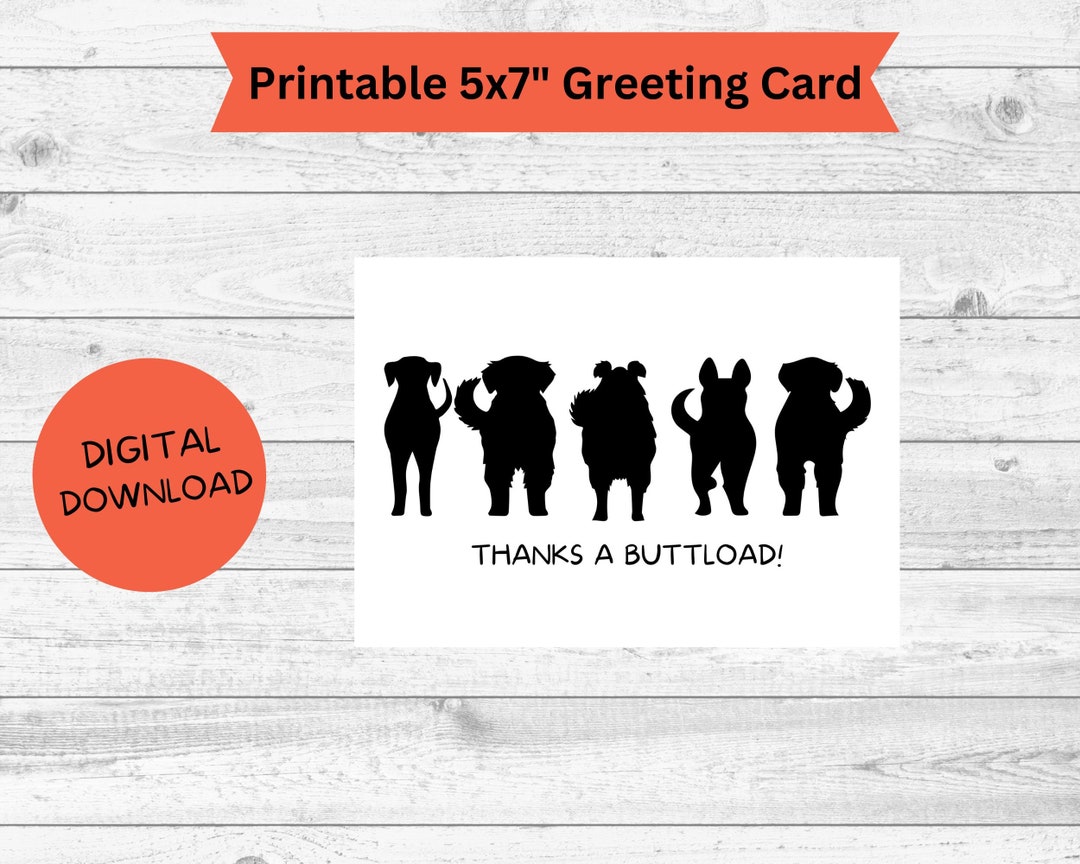 Thanks a Buttload/ Funny Printable Thank You Card/ Dog Butt Themed ...