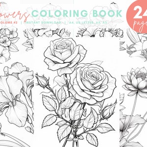 Flowers Coloring Book Volume #2, 24 Floral Coloring Pages, Adult ...