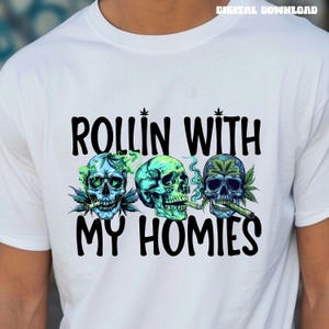 Rollin With My Homies Skull Stoner Art (digital Download) - Etsy