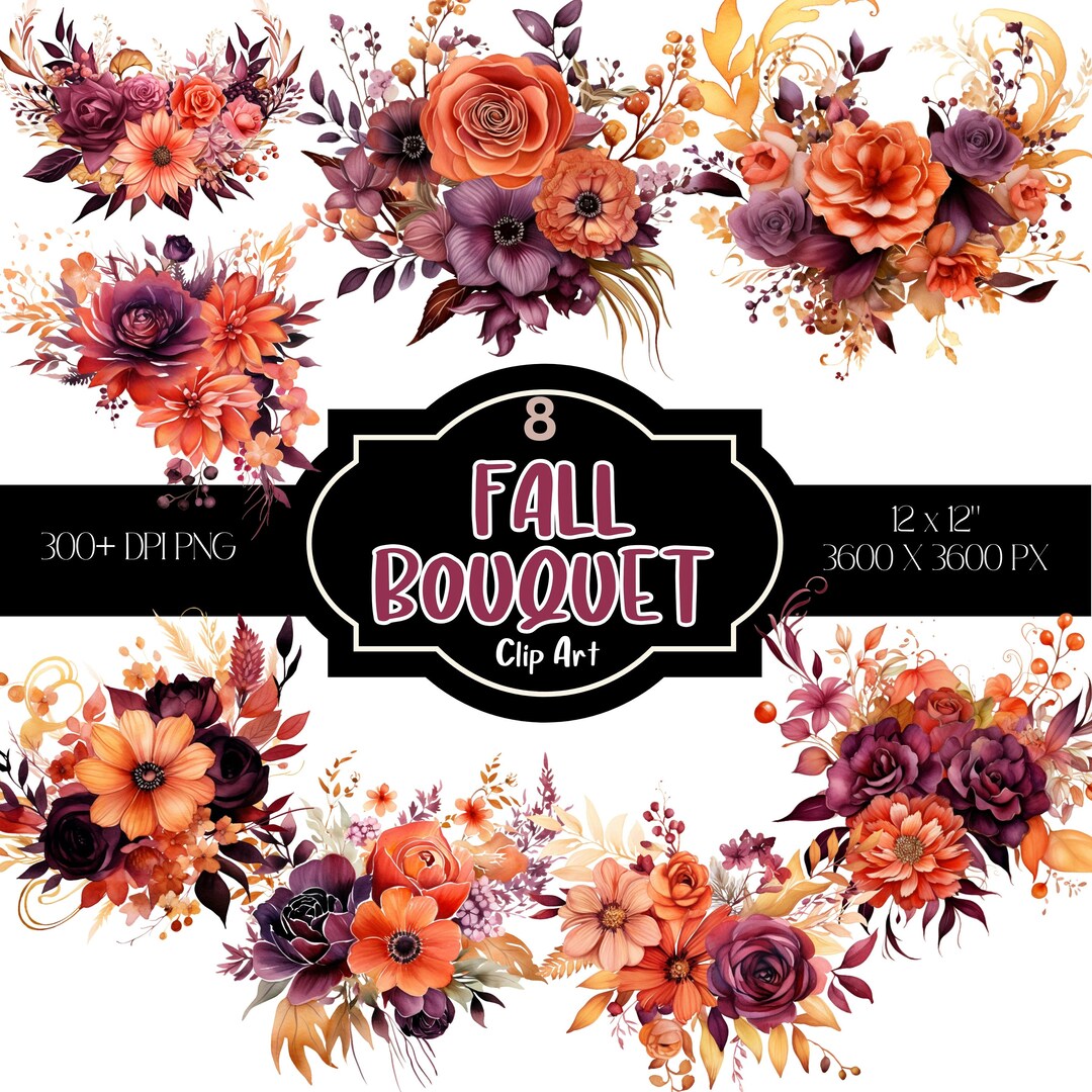 8 Autumn Bouquet Clip Art, Fall Flower Digital Clipart Pack, Floral ...