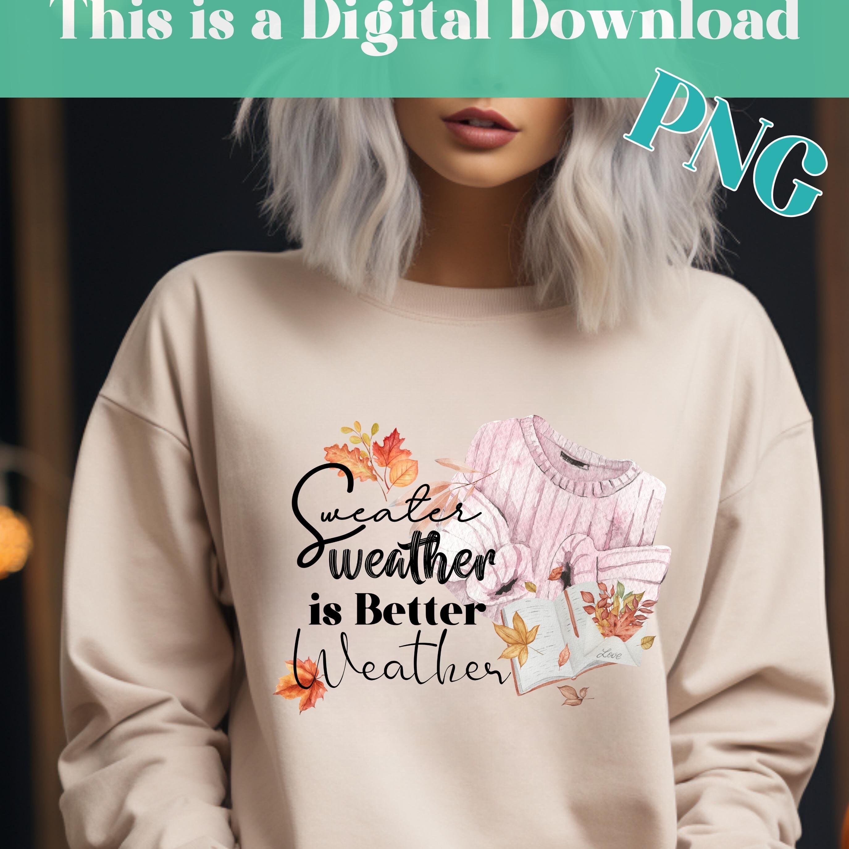 Sweater Weather PNG Clipart, Autumn Cozy Sublimation, Watercolor Fall ...