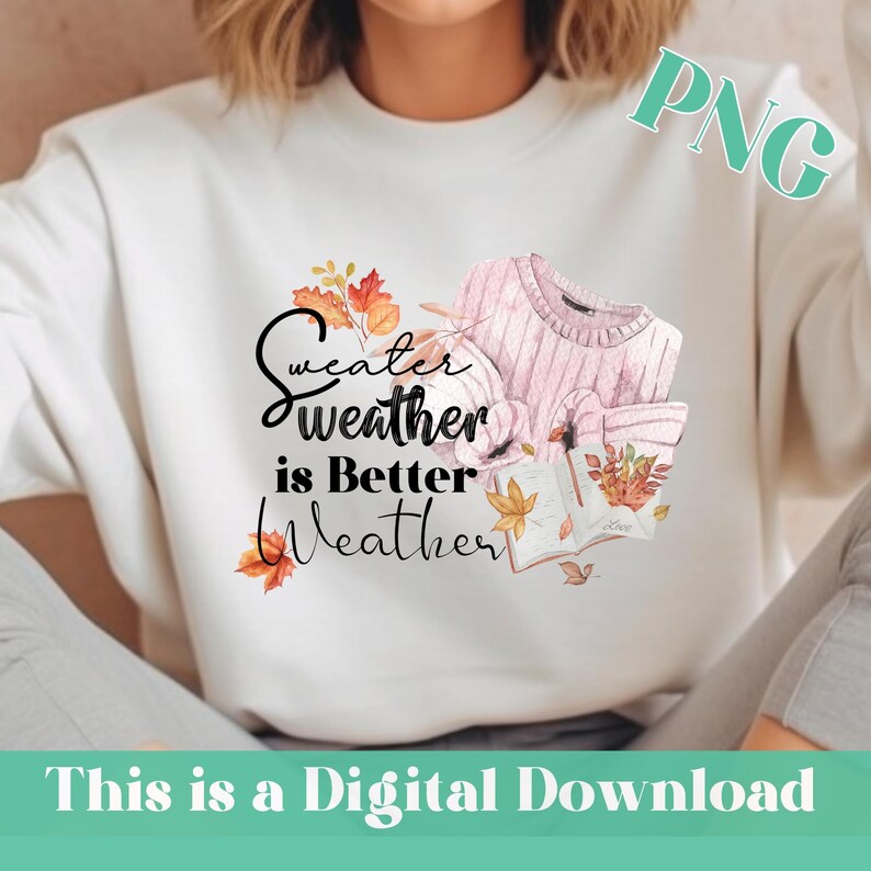 Sweater Weather PNG Clipart, Autumn Cozy Sublimation, Watercolor Fall ...