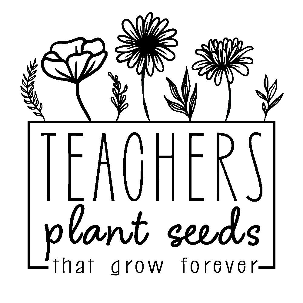 Teachers Plant Seeds That Grow Forever Svg Png Bundle Teacher