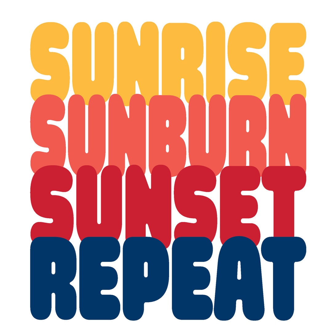 Sunrise Sunburn Sunset Repeat SVG/PNG Bundle L Trending Digital Art L ...