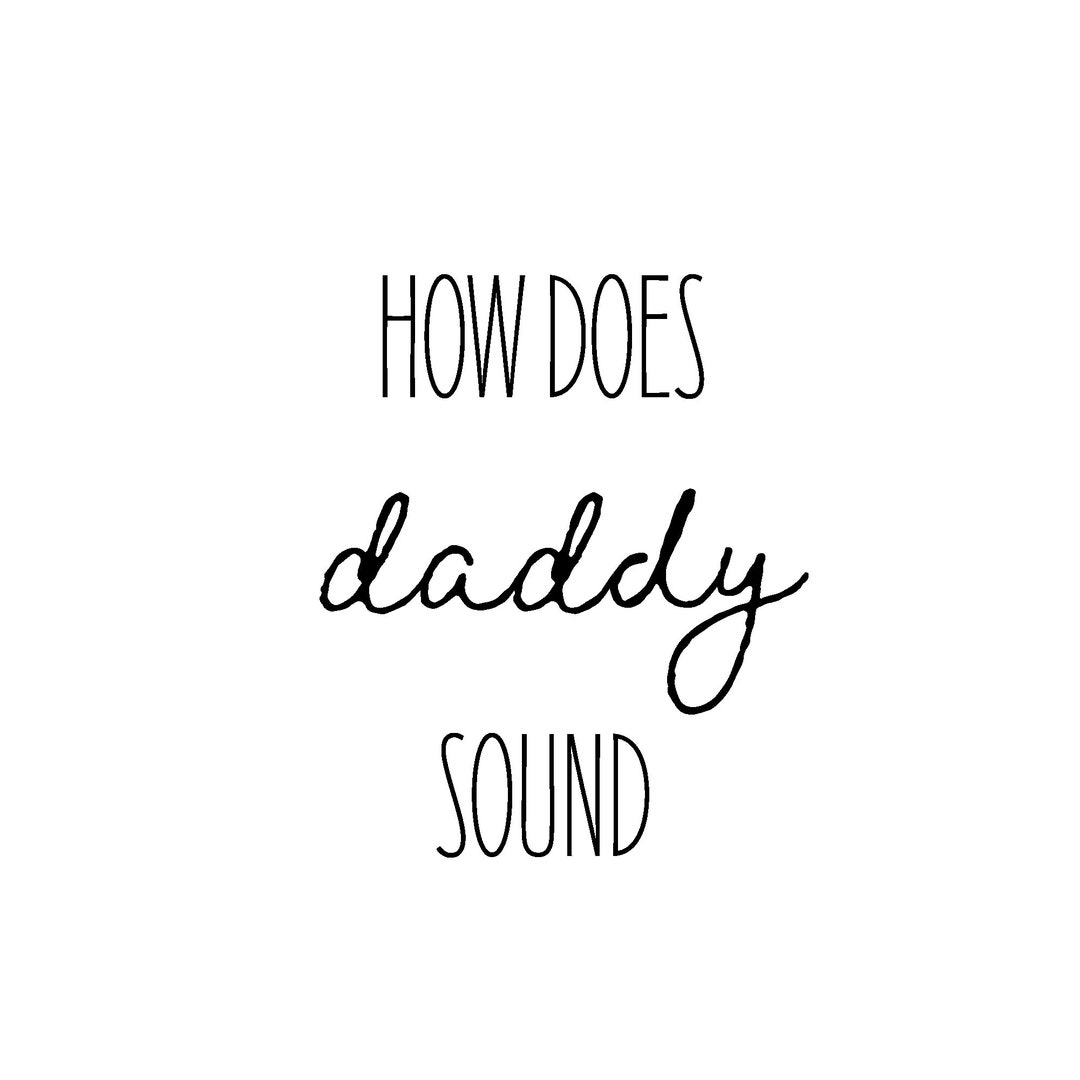 How Does Daddy Sound Baby Announcement SVG PNG Bundle, Baby Onesie Svg ...