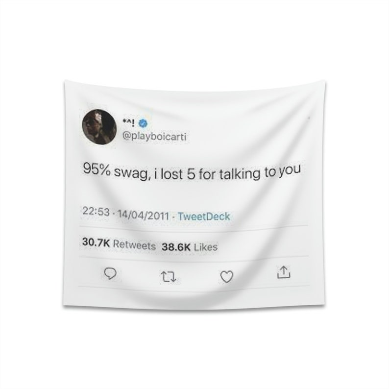 Playboi Carti Tweet Flag 95% Swag I Lost 5 Talking to - Etsy
