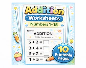 10 Printable Addition Worksheets | Fill in the Blanks | Numbers 1–15 ...