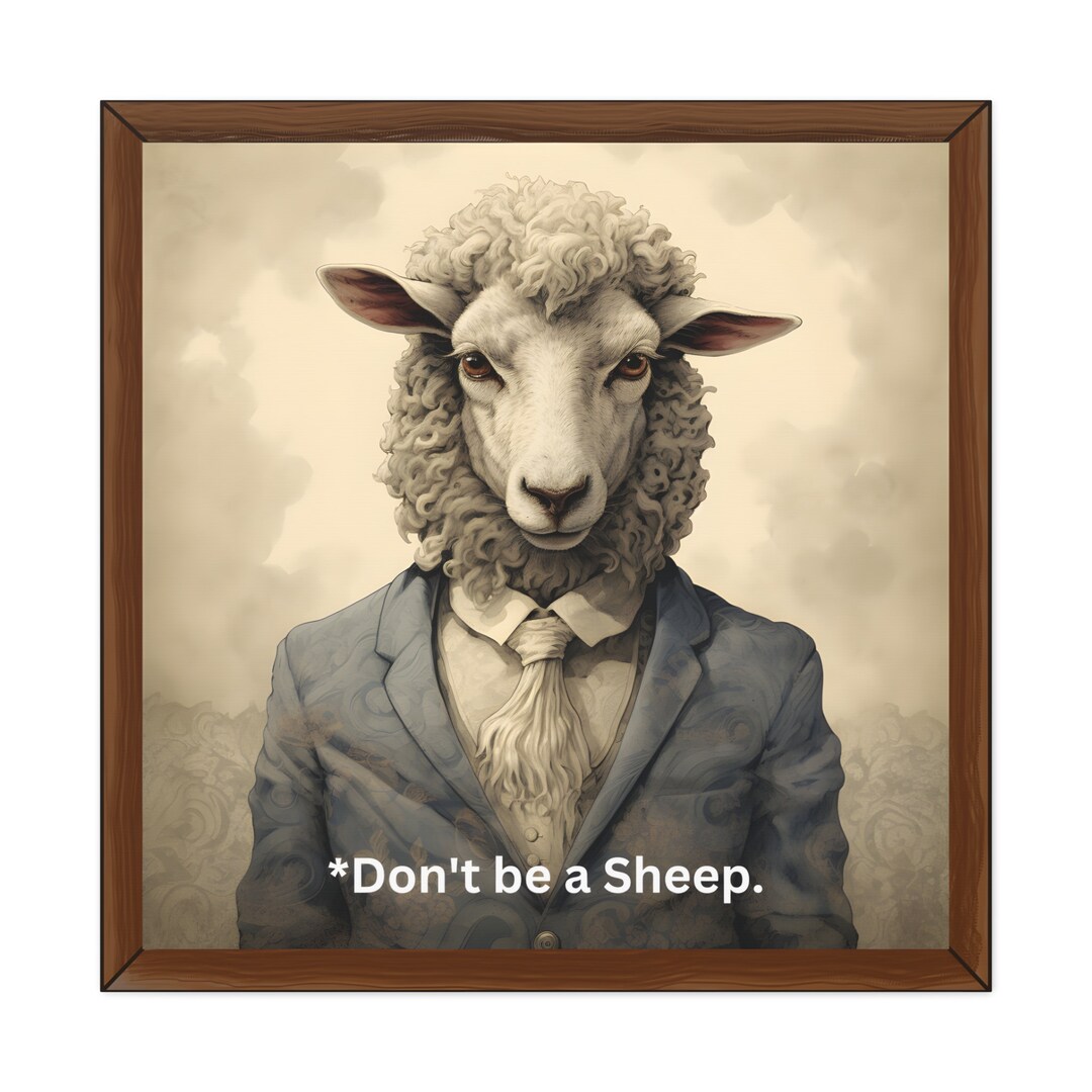 Don't Be a Sheep Wall Art Farm Animal Art Print Sheeple Wall Art Free ...