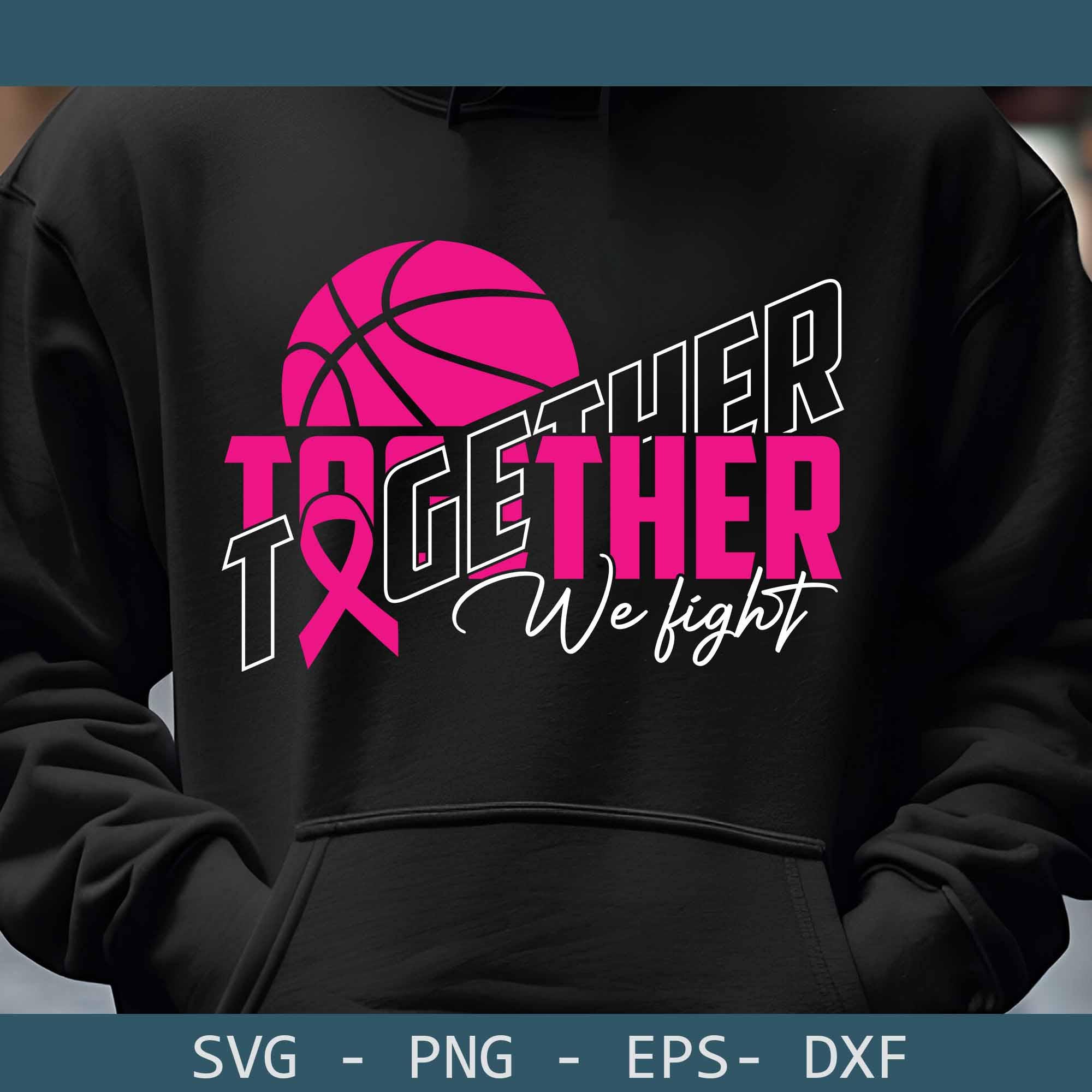 Together We Fight Svg Png, Breast Cancer Awareness, Pink Out Basketball ...