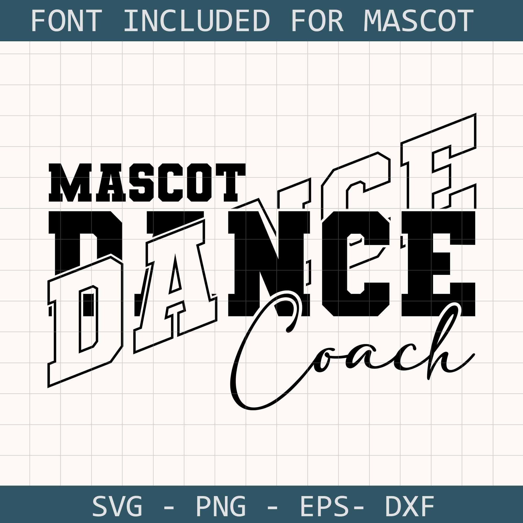 Dance Coach Svg, Mascot Dance Svg, Dance Team Competition, Dancing ...