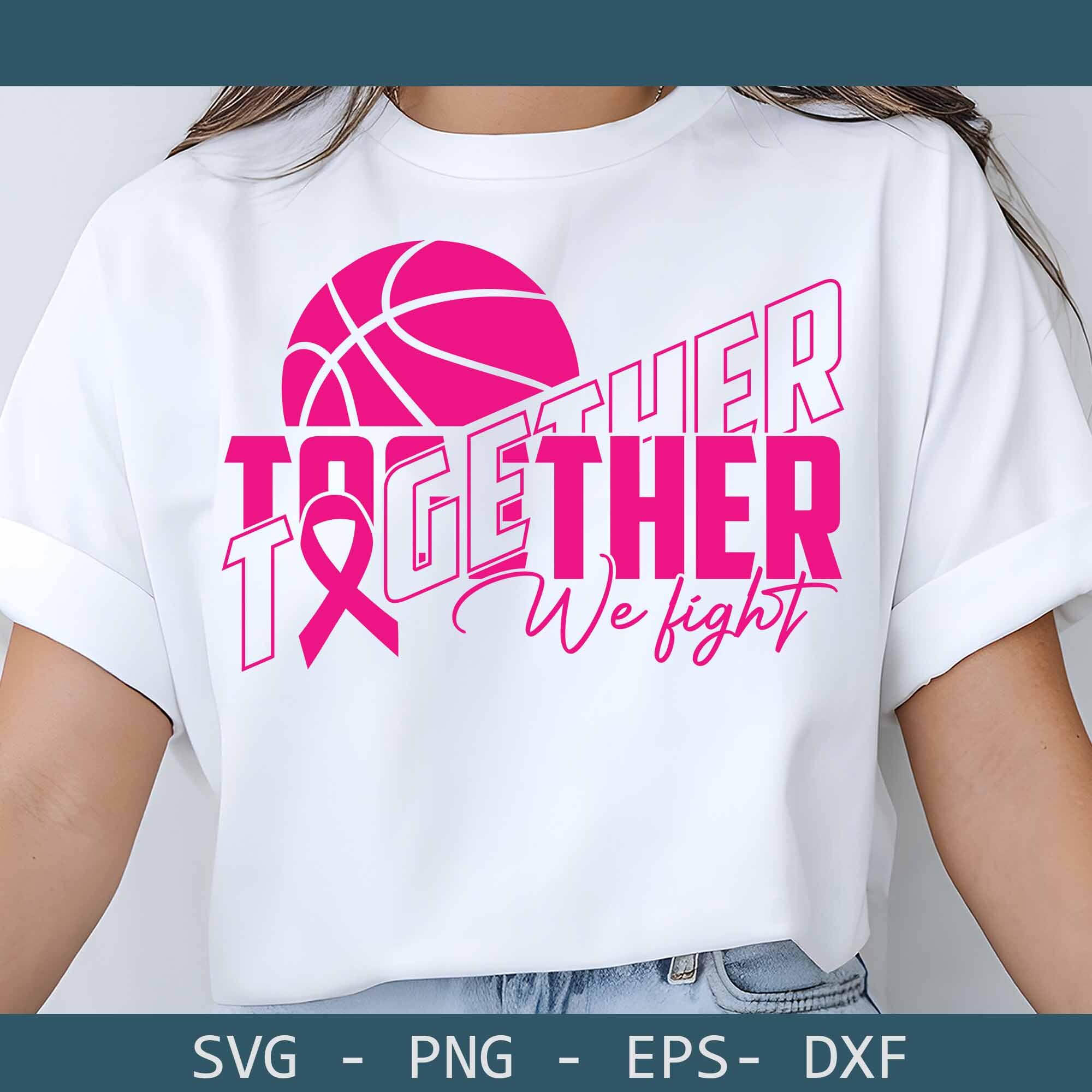 Together We Fight Svg Png, Breast Cancer Awareness, Pink Out Basketball ...