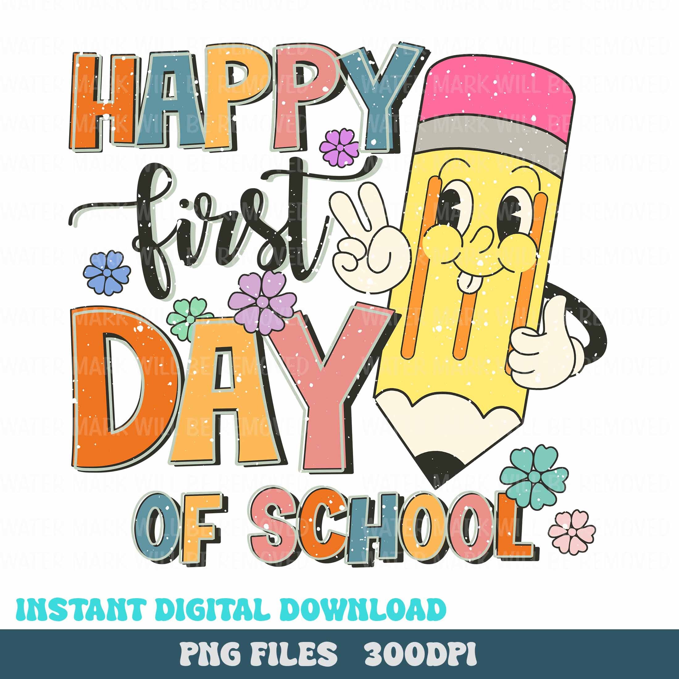 Happy First Day of School Png, Back to School Png, Cute Teacher Gift ...