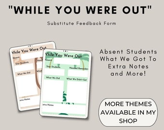 Substitute Feedback Form | Absent Teacher | While You Were Out ...
