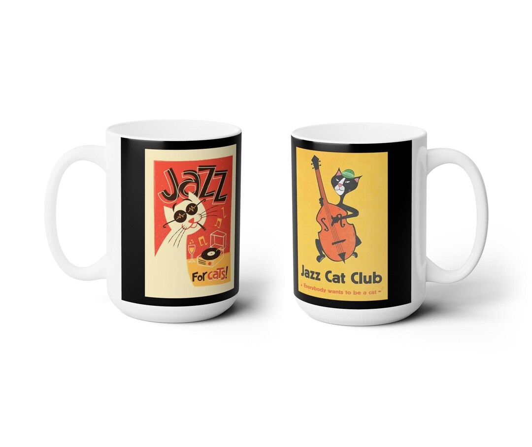 Jazz Cat Club 15oz Large Ceramic Mug: Coffee, Everybody Wants to Be a ...