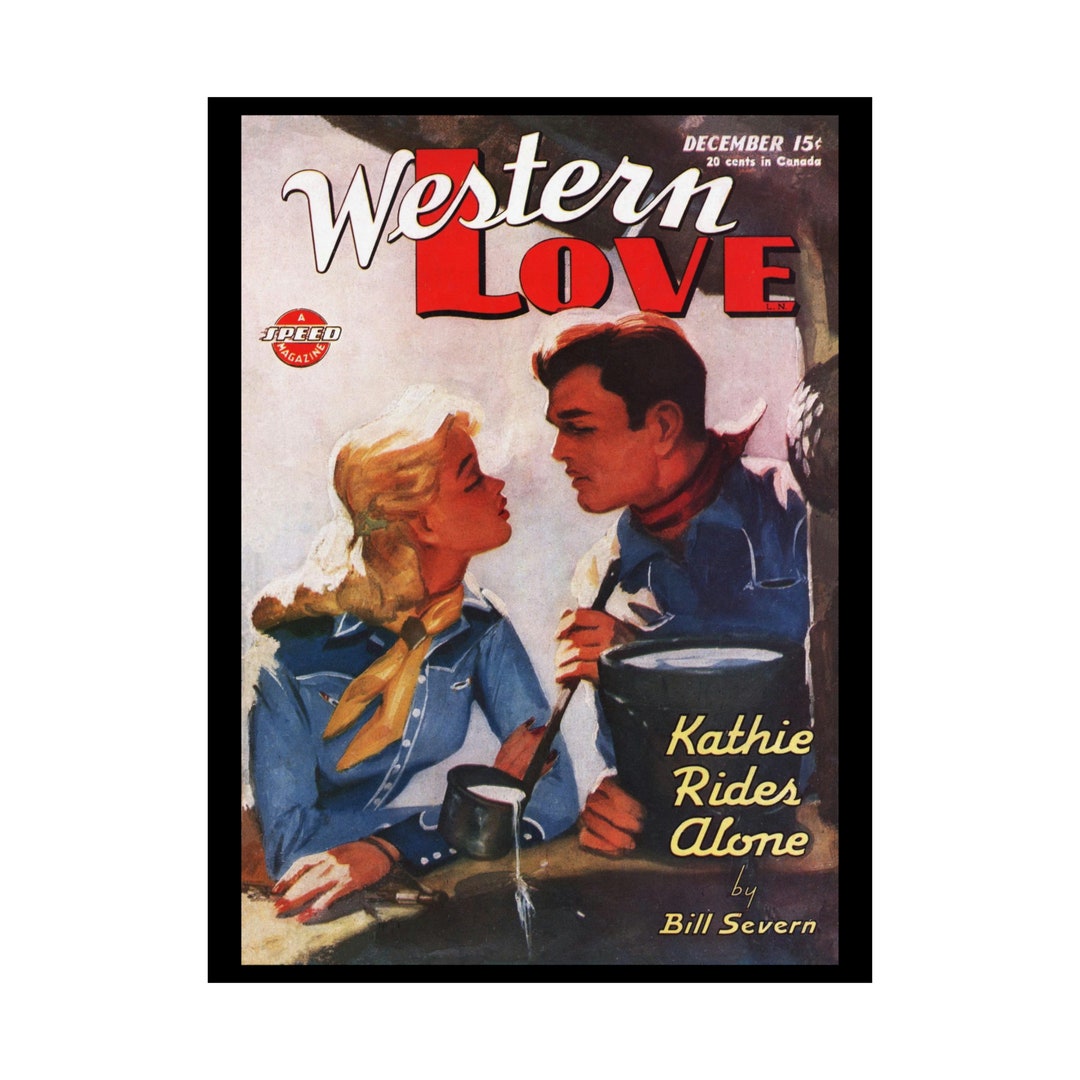 Western Love Dec 1945 Premium Matte Poster Pulp Fiction Art Cowboys ...