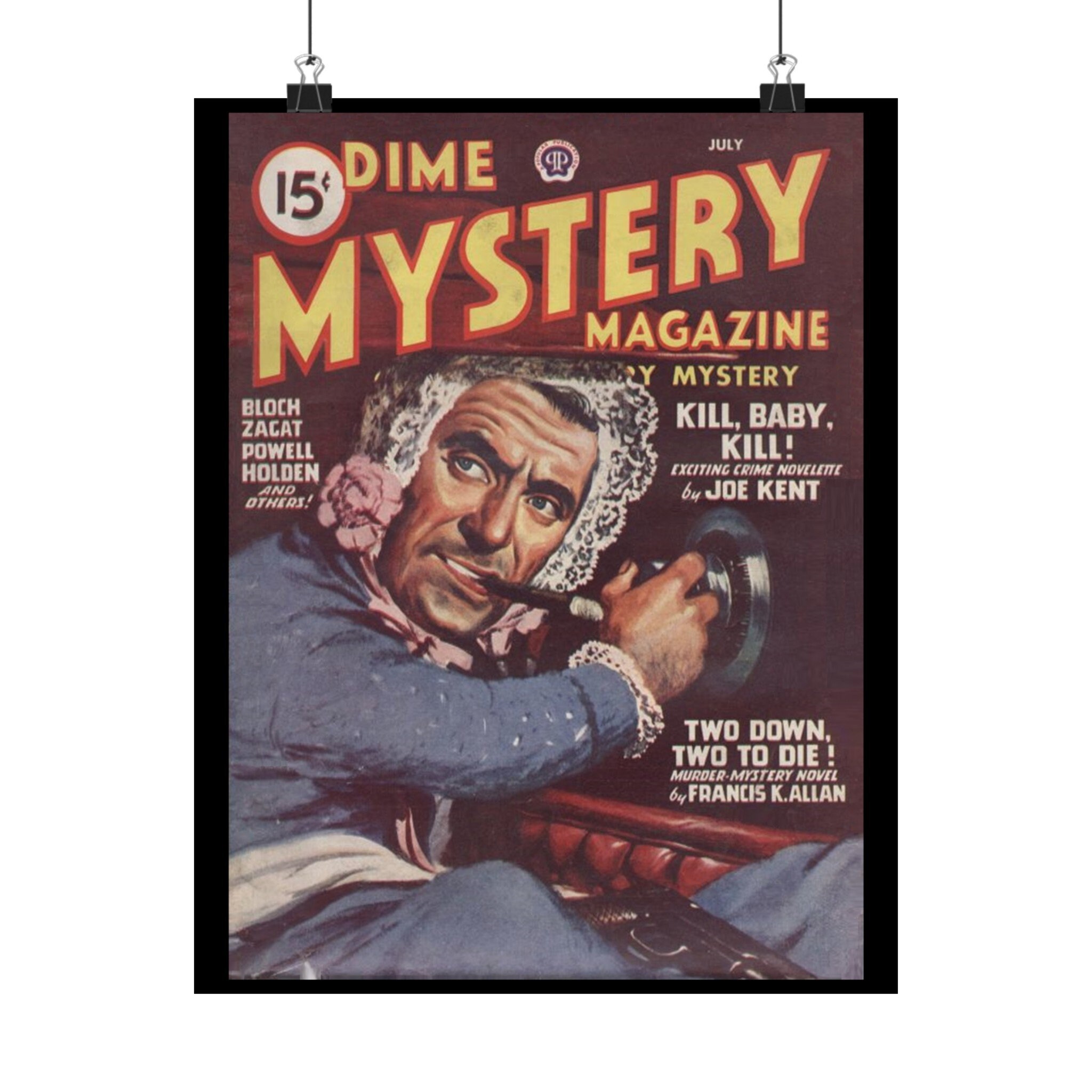 Dime Mystery Magazine July 1947 Kill, Baby, Kill Premium Matte Poster ...