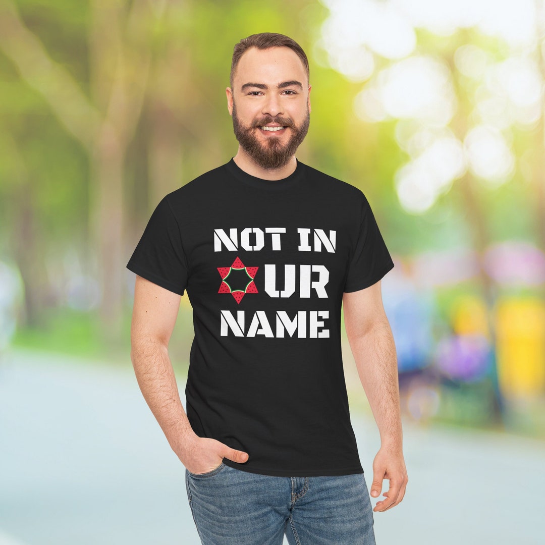 Not in Our Name Shirt, Free Palestine Gaza T-shirt, Palestine Tshirt ...