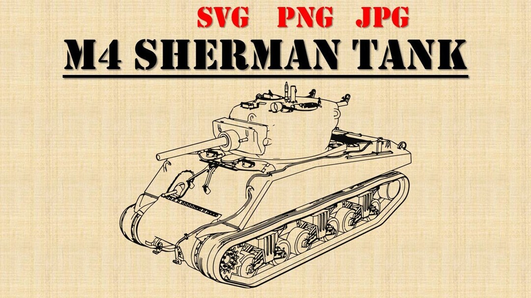 M4 Sherman Tank SVG, PNG, and JPG Formats Digital Military Vehicle ...