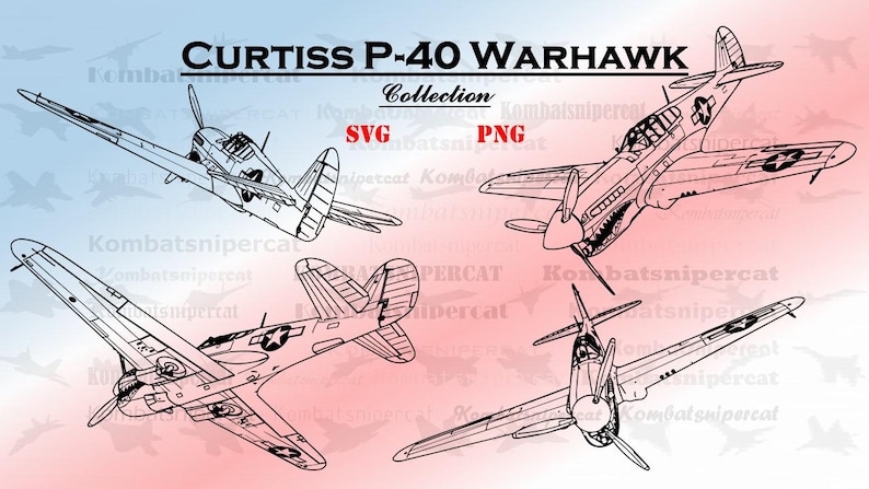 Curtiss P-40 Warhawk Aircraft Collection (SVG & PNG Formats) Digital ...