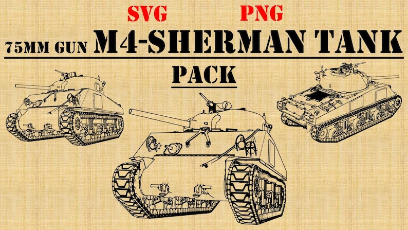 M4 Sherman Tank 75mm Gun Pack SVG & PNG Formats Digital Military ...
