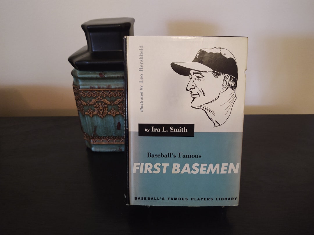 Baseball's Famous First Basemen, Vintage Baseball Book, Ira L. Smith ...
