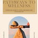 Pathways to Wellness: A Practical Guide to Living a Balanced and ...