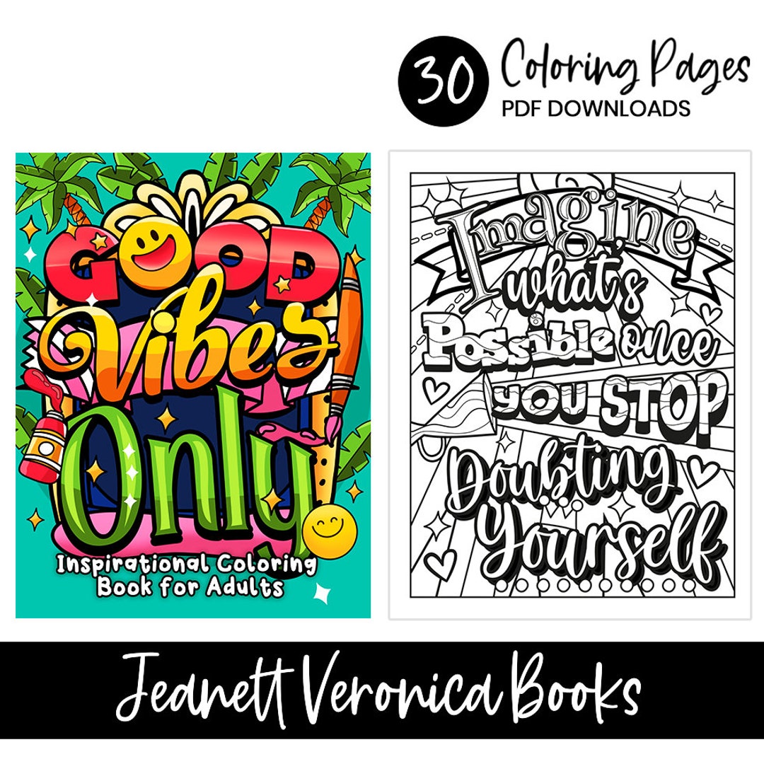 Good Vibes Only | Inspirational Quotes Coloring Pages | 30 Digital ...