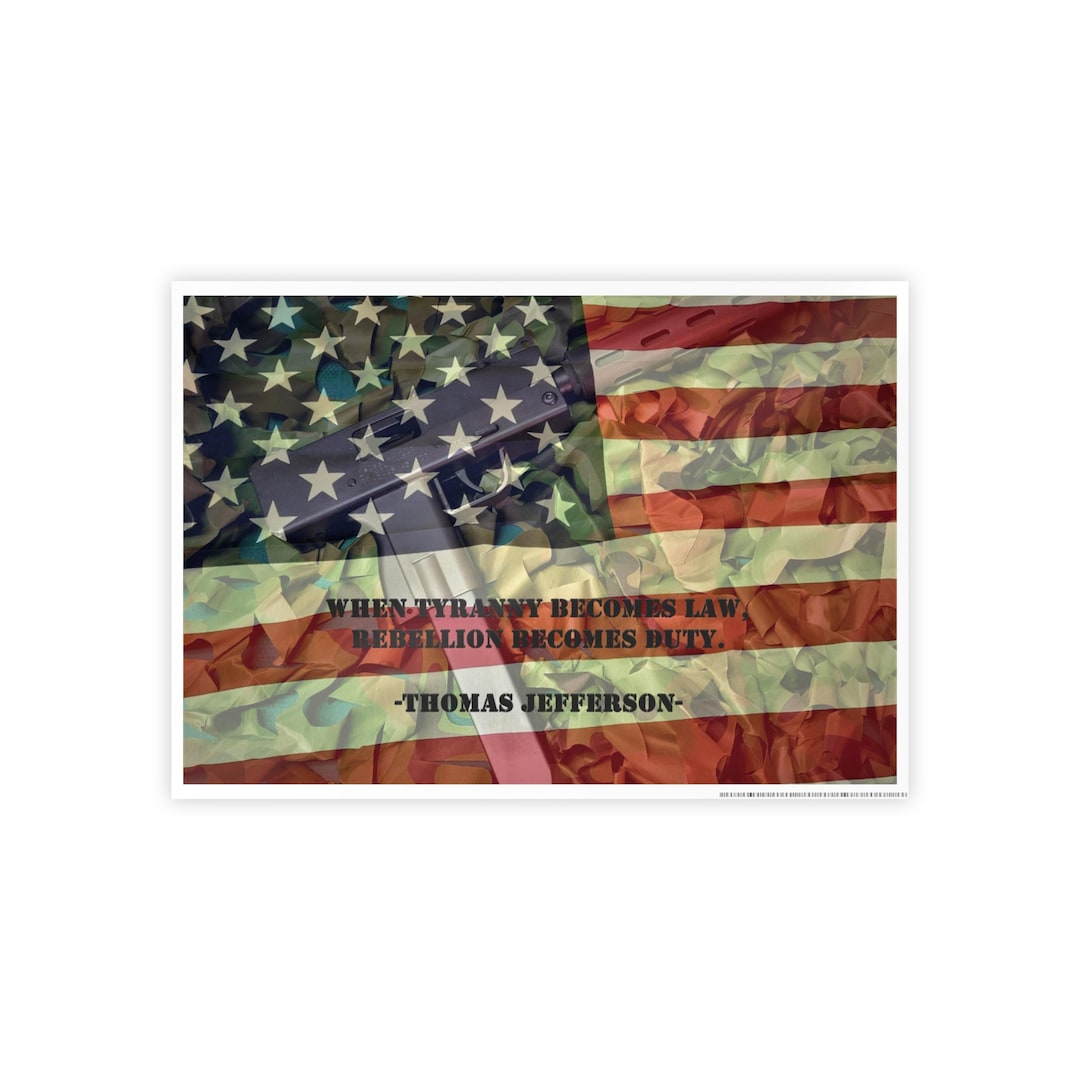 Thomas Jefferson Tyranny and Rebellion MAC10 Gun Poster Matte Wall Art ...