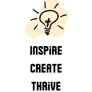 Inspire, Create, Thrive Poster Motivational Wall Art Print Out for Counselor Office, Home Decor ...
