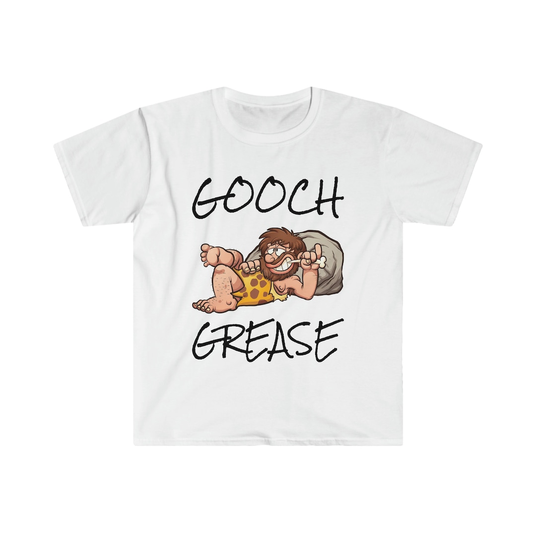 Gooch Grease - Unisex Softstyle T-shirt - Etsy