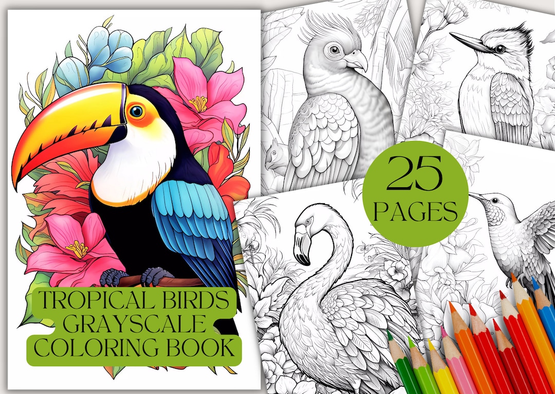 25 Tropical Birds | Coloring Book | Grayscale Colouring Pages for ...