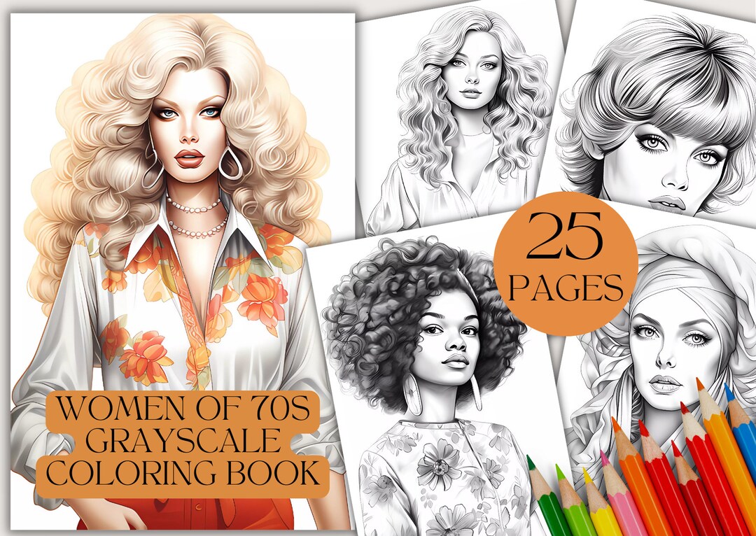 25 Women of 70s | Coloring Book for Her and Him | Grayscale Colouring ...