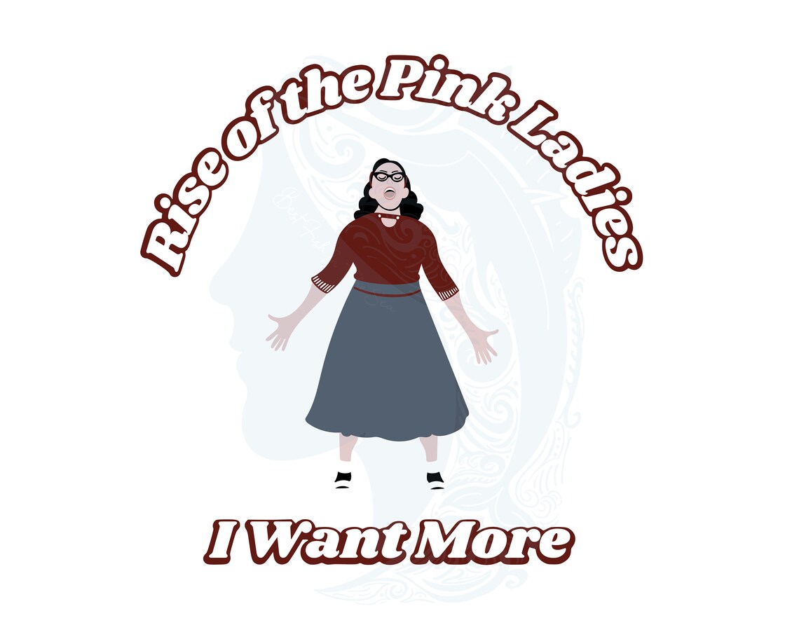 Grease SVG, Rise of the Pink Ladies SVG, 1950’s SVG, Lyrics I Want More ...