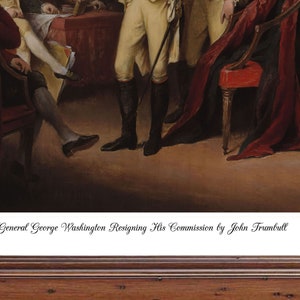 General George Washington Resigning His Commission by John Trumbull ...