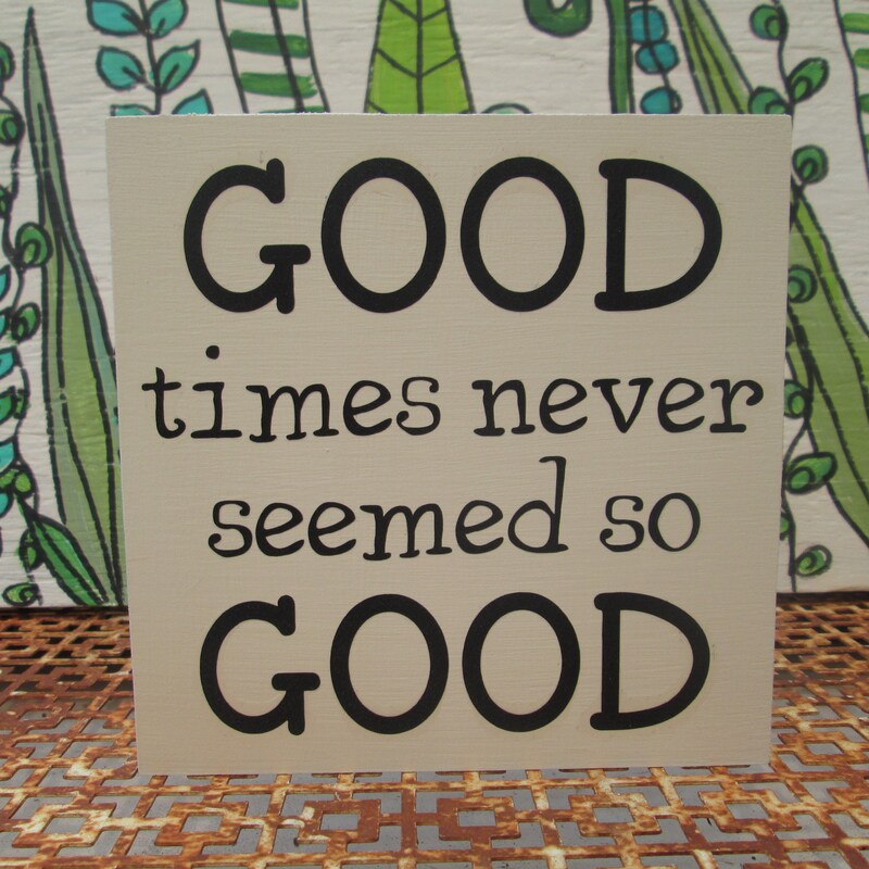 Good Times Sign - Etsy