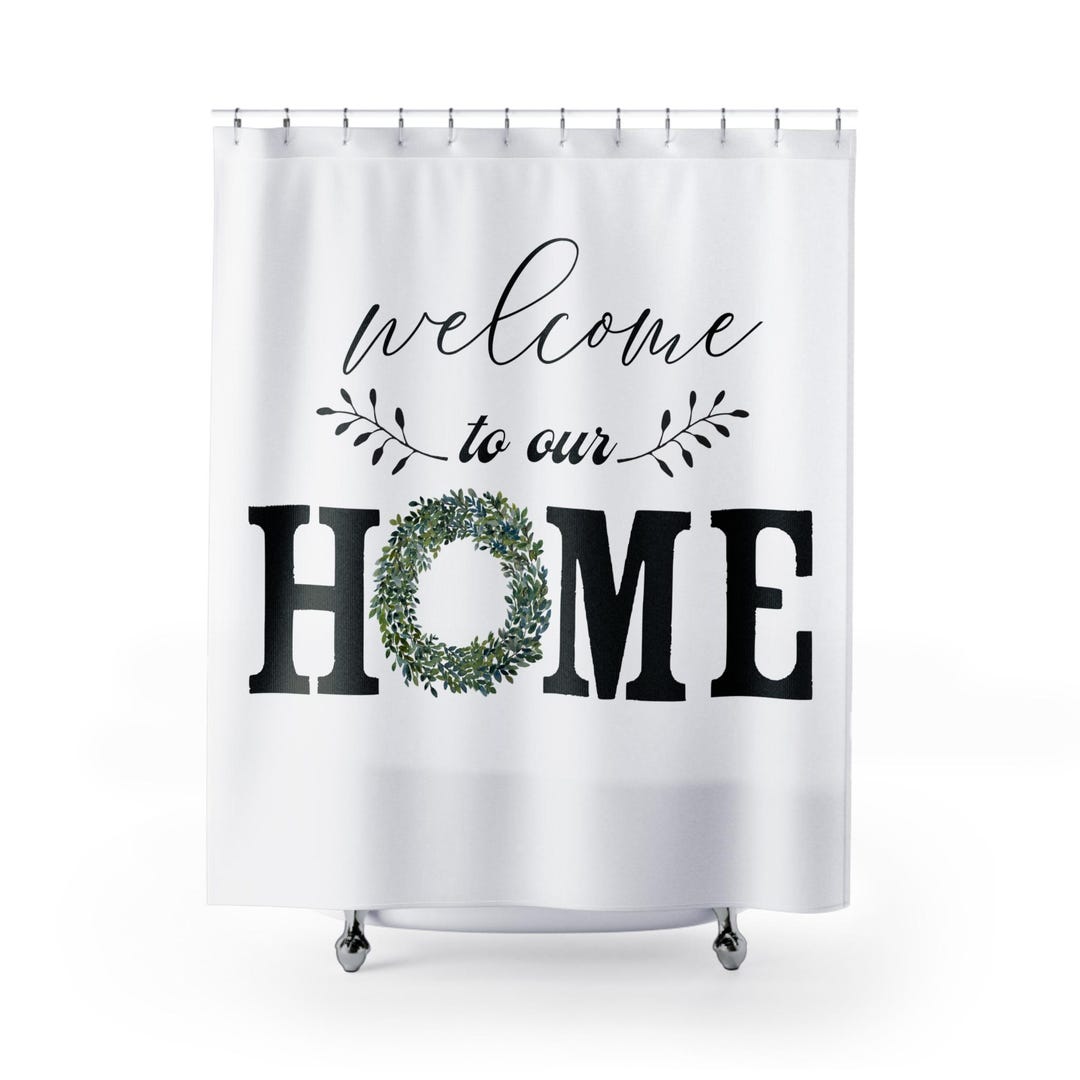 Welcome to Our Home Fabric Shower Curtain, Housewarming Gift, Bathroom ...