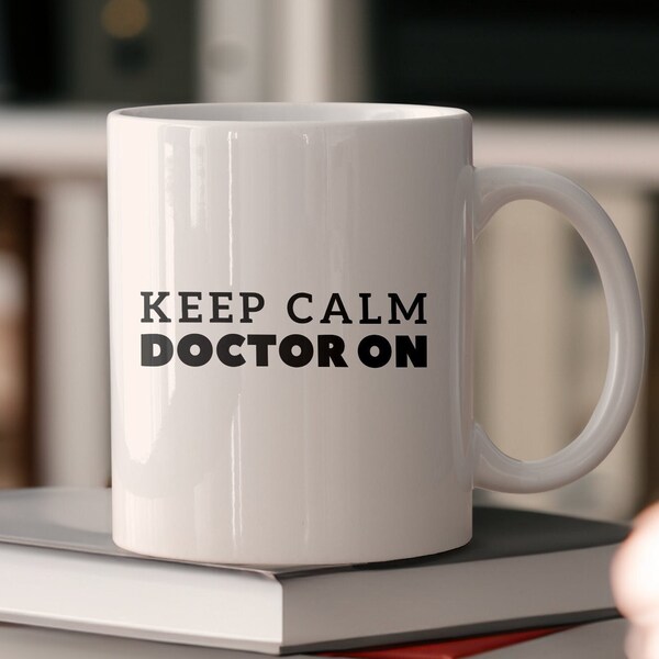Keep Calm Doctor On - Etsy